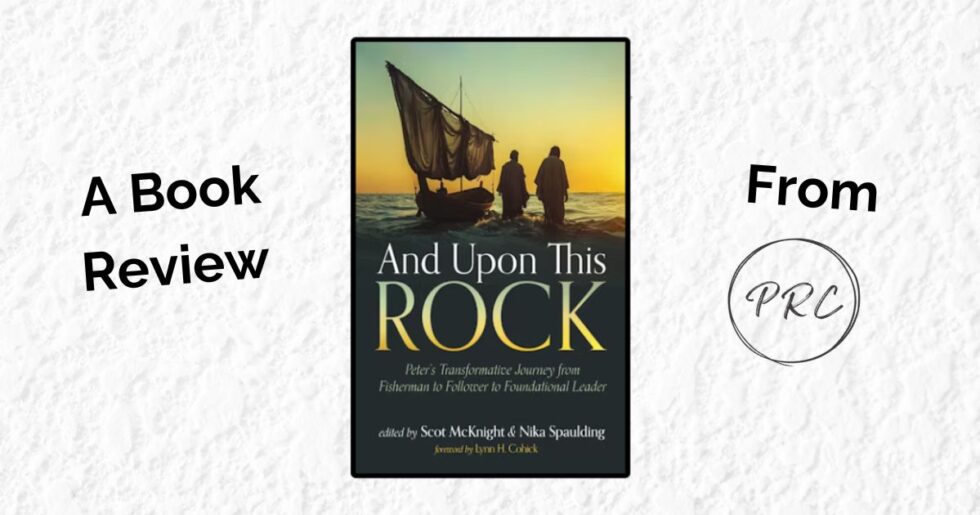And Upon This Rock Book Review - PRC - Practical Resources for Churches
